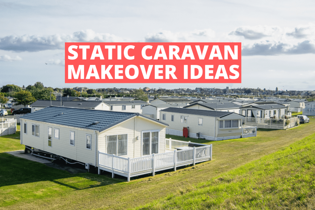 Living in a Static Caravan: A Guide To Living In A Caravan Full Time ...