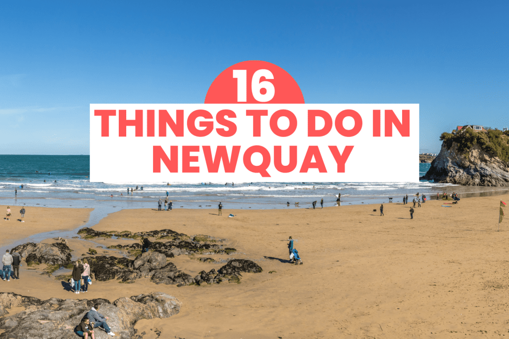 16 Fantastic Things To Do In Newquay - Caravan Sleeps