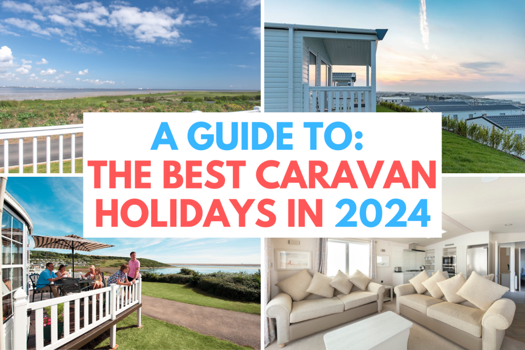 Discover The Best Caravan Holidays For 2025 - Caravan Sleeps